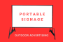 Portable Signs - Portable Signage